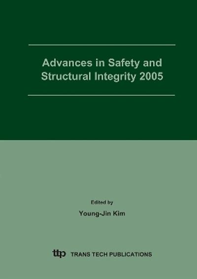 Advances In Safety And Structural Integrity 2005 Proceedings Of The