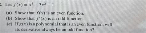 solved let f x x4 3x2 1 a ﻿show that f x ﻿is an even