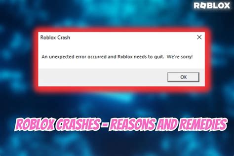 Why Does Roblox Keep Crashing On My Pc Possible Reasons Workarounds And More