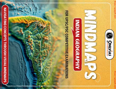 Pw Only Ias Mind Maps Indian Geography For Competitive Exams Studocu