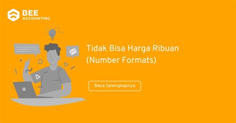 Panduan Tidak Bisa Harga Ribuan Number Formats Beeaccounting