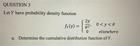 Solved A Determine The Cumulative Distribution Function Of