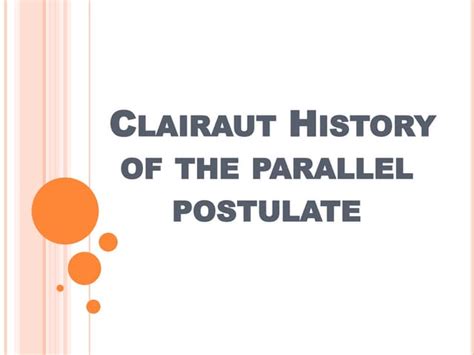 Clairaut History Of The Parallel Postulate Pptx