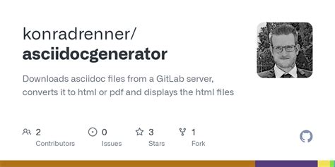 Github Konradrennerasciidocgenerator Downloads Asciidoc Files From A Gitlab Server Converts