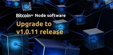 Bitcoin SV Node Software Updates To Version Heres What You Need To Know CoinGeek