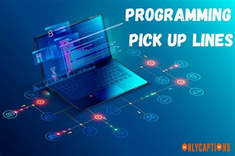 119 Programming Pick Up Lines Let The Coding Begin 2024