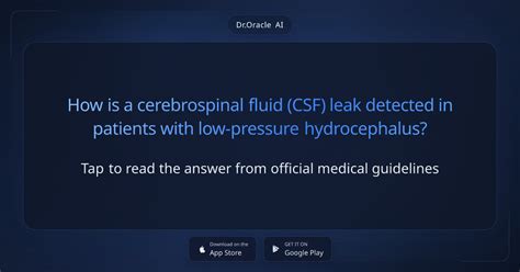 How Is A Cerebrospinal Fluid Csf Leak Detected In Patients With Low
