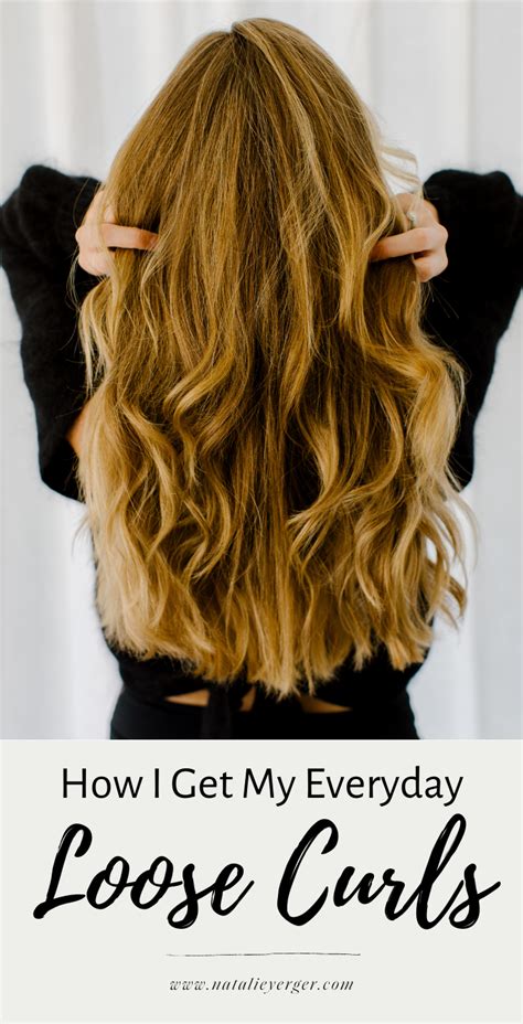 How To Get Loose Curls In Minutes Natalie Yerger