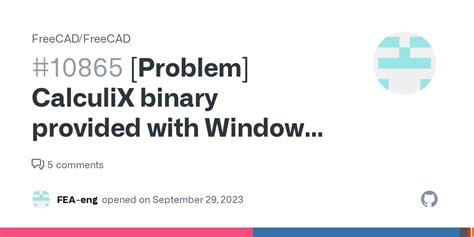 Problem Calculix Binary Provided With Windows Weekly Builds Causes An