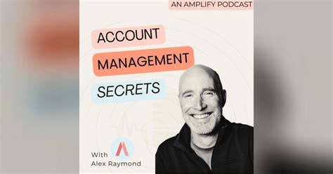 Episode 12 How To Uncover Blind Spots In Your Strategic Accounts Account Management Secrets
