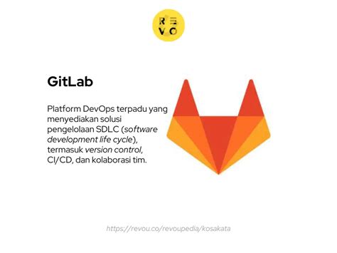 Apa Itu Gitlab Arti Fungsi Contoh Faqs 2025 Revou