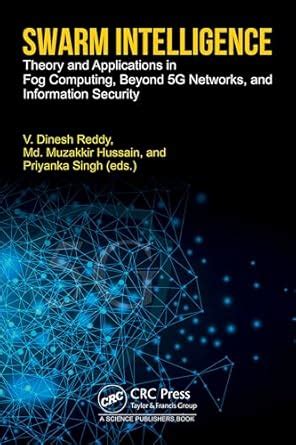 Swarm Intelligence Theory And Applications In Fog Computing Beyond G Networks And