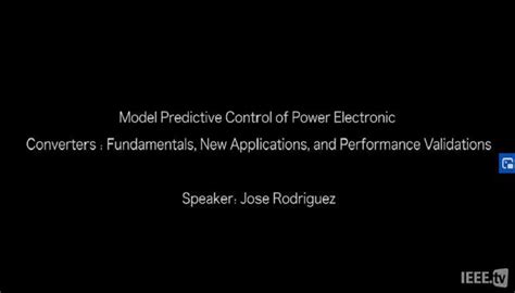 Tutorial Model Predictive Control Of Power Electronic Converters Part