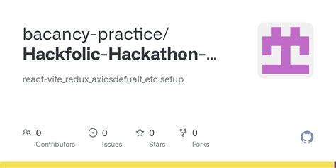 Github Bacancy Practicehackfolic Hackathon Management System React Vitereduxaxiosdefualt