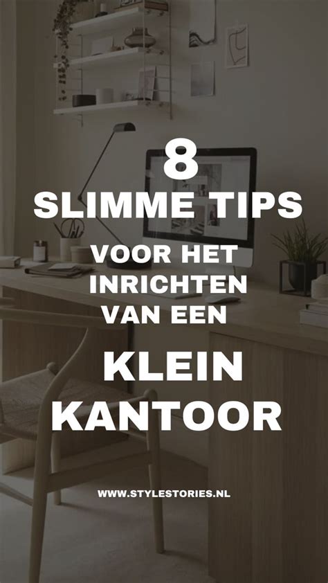 8 Slimme Tips Voor Een Klein Kantoor Inrichten Werkplek Thuis Inspiration Inrichting Kantoor