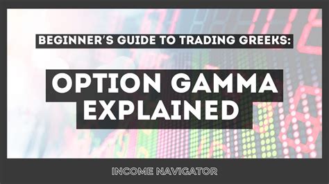 Options Gamma Explained A Beginners Guide To Trading Greeks