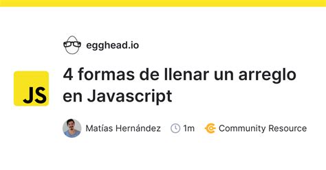 4 Formas De Llenar Un Arreglo En Javascript