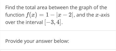 Solved Find The Total Area Between The Graph Of The Function Chegg