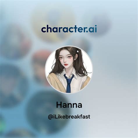 Chat With Hanna Character Ai Personalized Ai For Every Moment Of