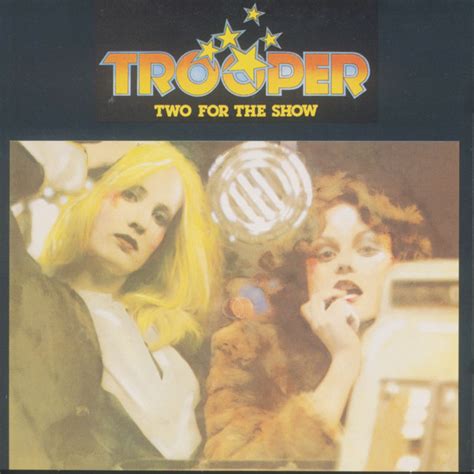 Two For The Show Album By Trooper Spotify