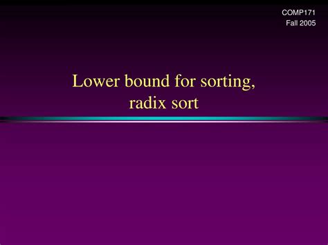 Ppt Lower Bound For Sorting Radix Sort Powerpoint Presentation Free