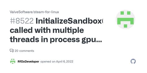 Initializesandbox Called With Multiple Threads In Process Gpu Process