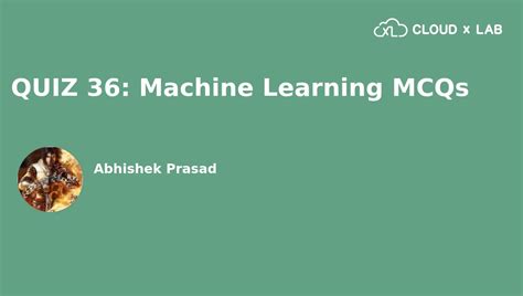 Quiz Machine Learning Mcqs Cloudxlab