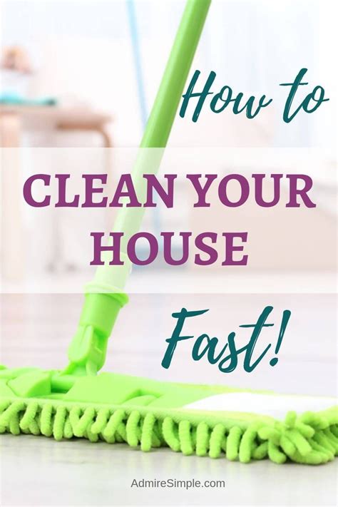 How To Clean Your House Fast And Efficiently Artofit