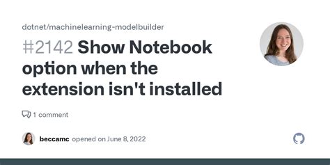 Show Notebook Option When The Extension Isnt Installed · Issue 2142