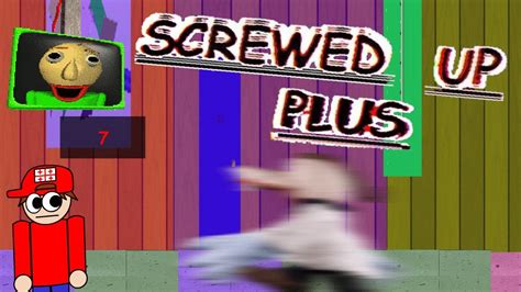 The Screwed Up Experience Baldis Basics Plus Mod Gameplay Youtube