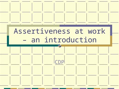 Ppt Assertiveness At Work An Introduction Cdp Learning Outcomes