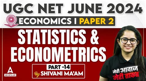 UGC NET Economics Classes Statistics Econometrics By Shivani Sharma YouTube