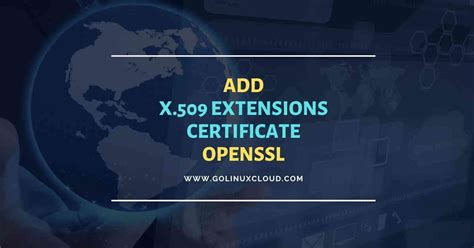 How To Add X509 Extensions To Certificate Openssl Golinuxcloud