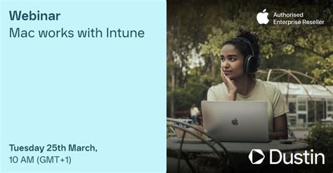Manage Your Mac Devices With Microsoft Intune In This Webinar We… Dustin