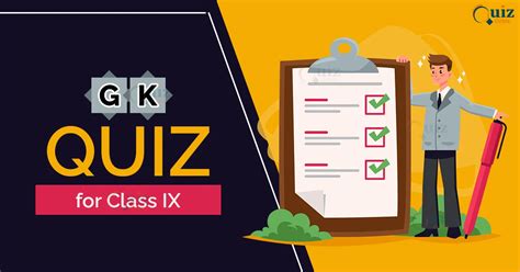 Gk Quiz For Class 9 Quiz Orbit