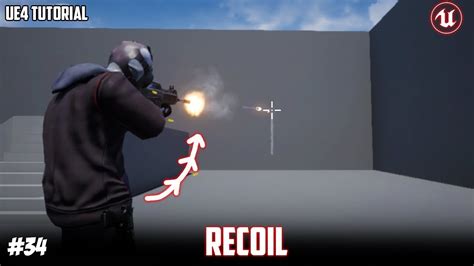 Ue4 Tutorial 34 Recoil Third Person Shooter Youtube