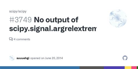 No Output Of Scipy Signal Argrelextrema Issue Scipy Scipy GitHub