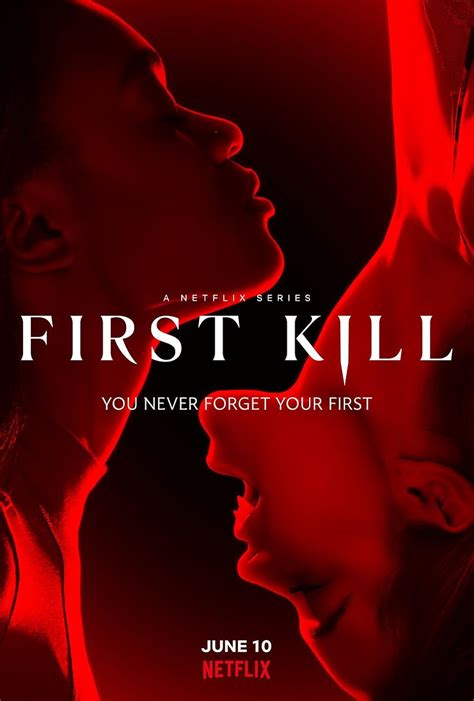 First Kill Tv Series 2022 Full Cast And Crew Imdb