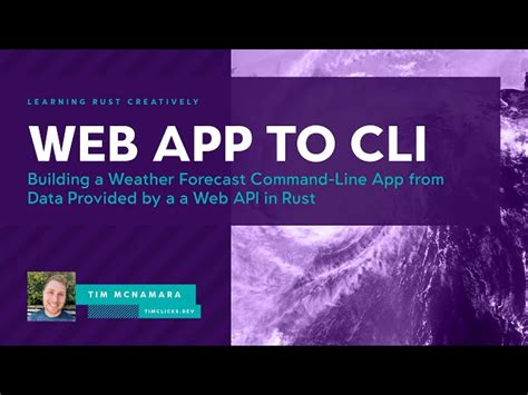 Building A Weather Forecast Command Line App In Rust Timclicks Tim