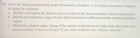 Solved 14 Solve The Linear Programming Model Formulated In