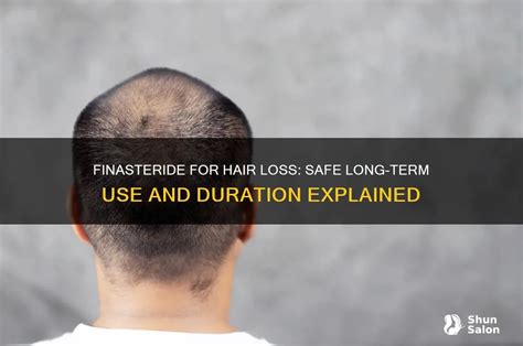 Finasteride For Hair Loss Safe Long Term Use And Duration Explained
