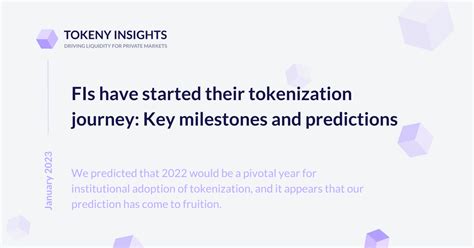 Key Real World Asset Tokenization Milestones And Predictions Tokeny
