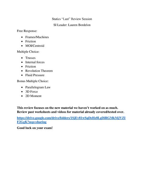 Statics Final Review Statics “last” Review Session Si Leader Lauren Bordelon Free Response