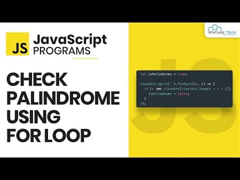 Learn JavaScript Loop To Check Palindrome JavaScript Program For