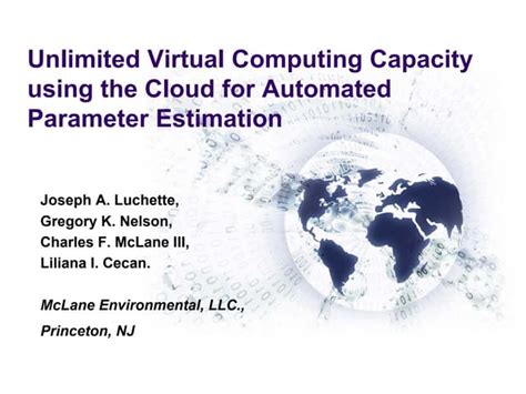 Unlimited Virtual Computing Capacity Using The Cloud For Automated Parameter Estimation Pdf