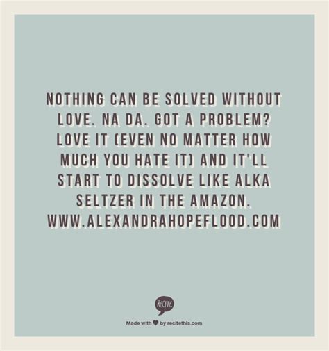 Nothing Can Be Solved Without Love Solving Phrase Inspiration