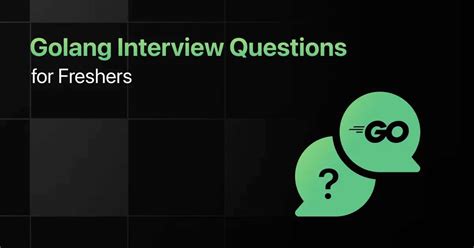 Top 50 Golang Interview Questions For Freshers In 2025