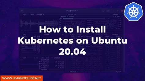 How To Install Kubernetes On Ubuntu 2004