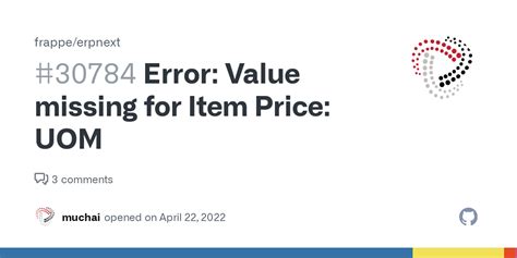 Error Value Missing For Item Price Uom · Issue 30784 · Frappe