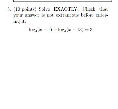 Solved 3 10 Points Solve EXACTLY Check That Your Answer Chegg Com